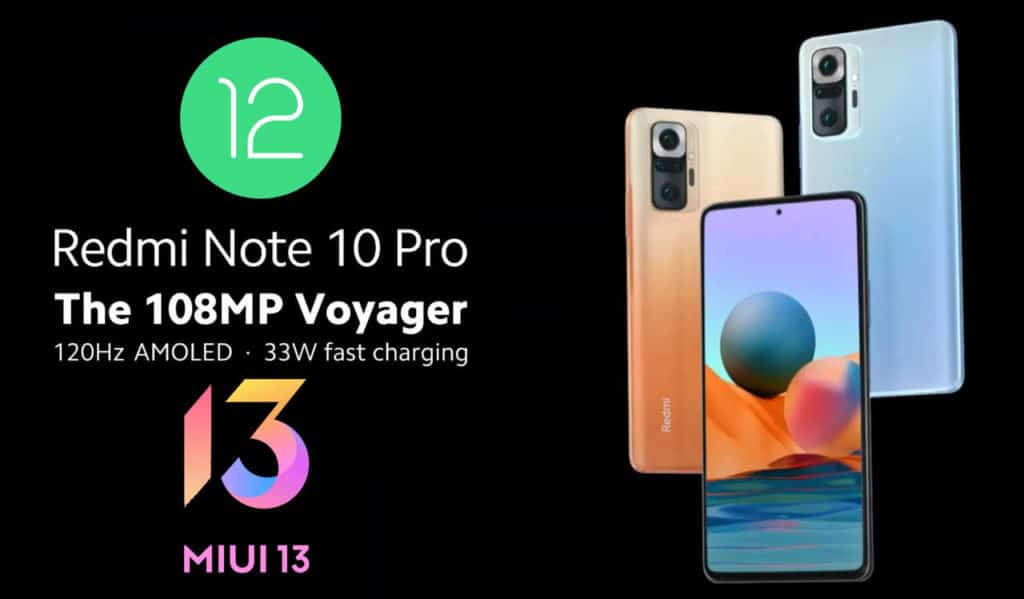 Redmi Note 10 Pro (Sweet) : Λαμβάνει ενημέρωση στο MIUI 13 με βάση το Android 12 (Global ROM ...