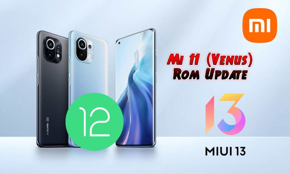 Mi 11 (Venus) : Λαμβάνει ενημέρωση στο MIUI 13 με βάση το Android 12 (V13.0.9.0.SKBEUXM - EEA/EU ...